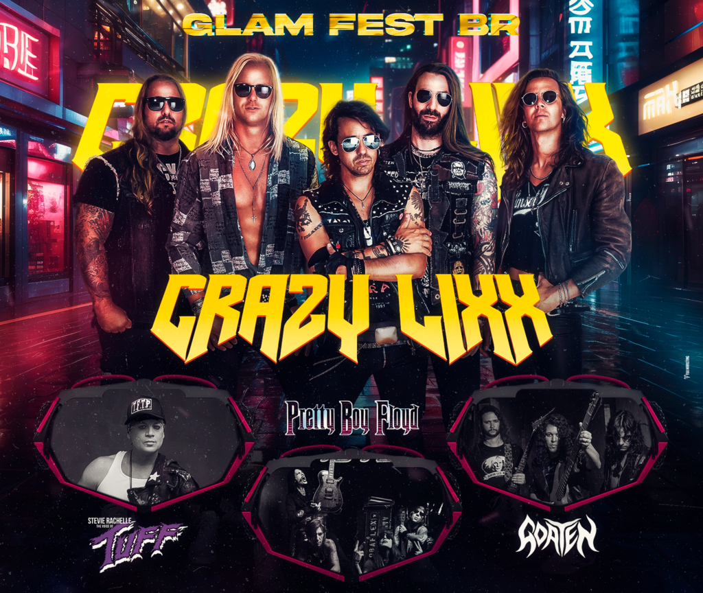 Glam Fest Brasil apresentará as icônicas bandas Crazy Lixx, Pretty Boy ...